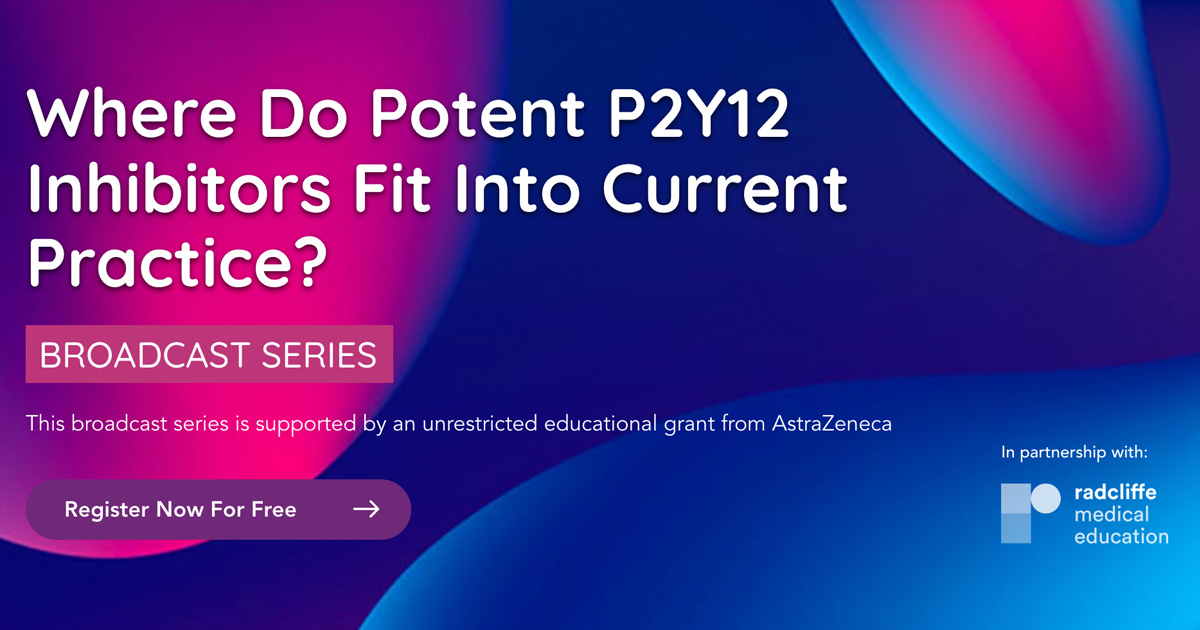 Where Do Potent P2Y12 Inhibitors Fit Into Current Practice?